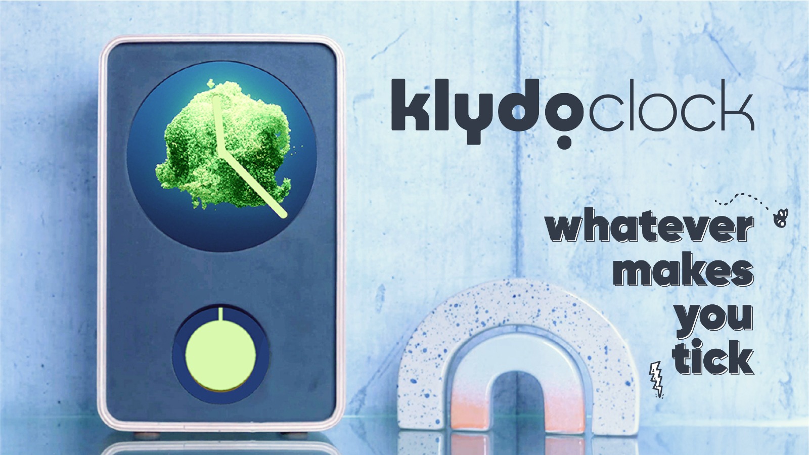 Klydoclock | whatever makes you tick